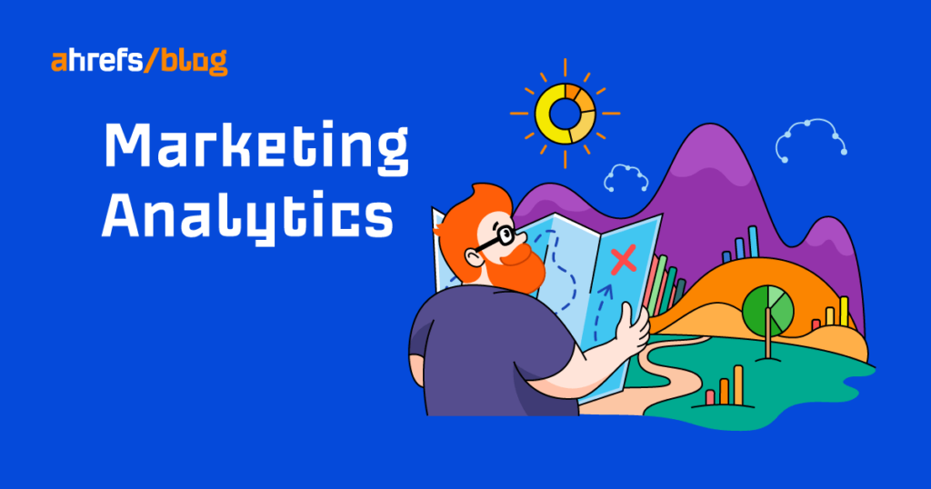 Marketing Analytics: The Simple Guide - Entireweb Articles